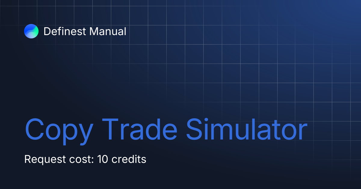 Copy Trade Simulator | Definest Manual